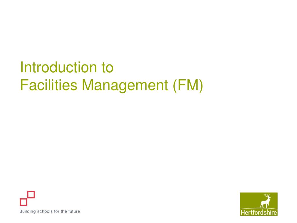 PPT - Introduction to Facilities Management (FM) PowerPoint ...