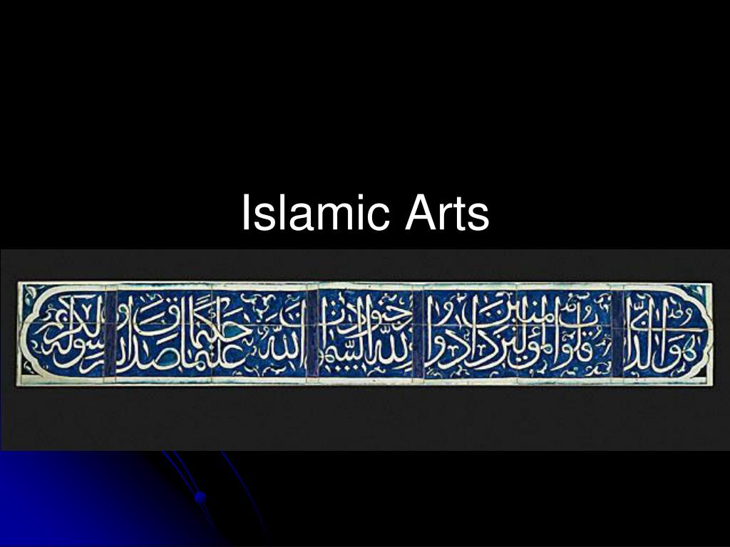 PPT - Islamic Arts PowerPoint Presentation, free download - ID:988563