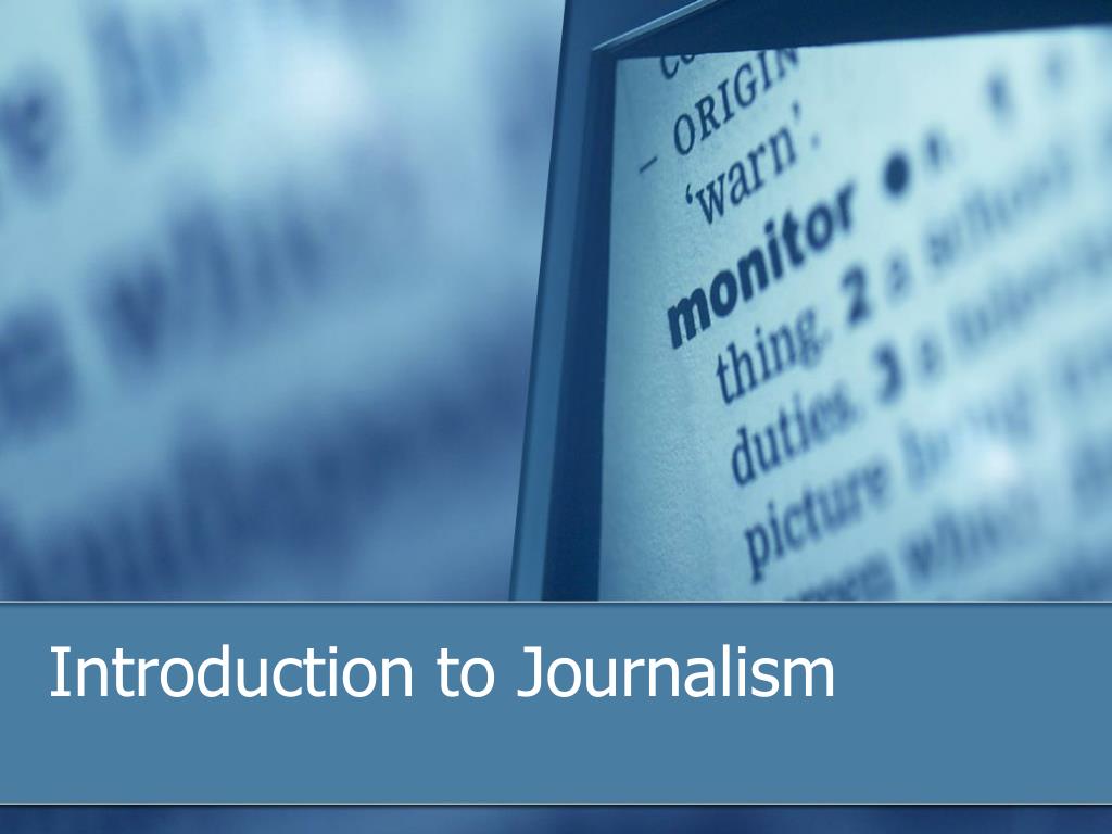 PPT - Introduction to Journalism PowerPoint Presentation, free download ...