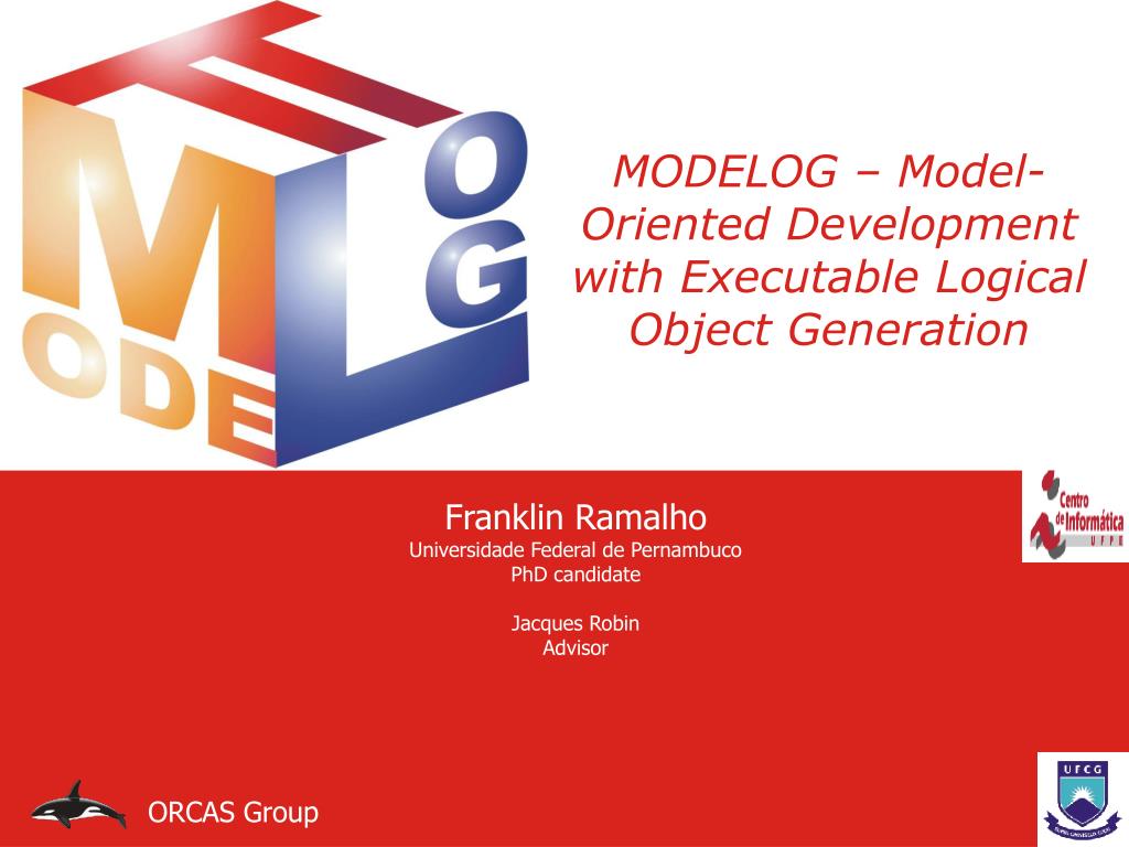 PPT - MODELOG – Model-Oriented Development with Executable Logical Object Generation PowerPoint ...