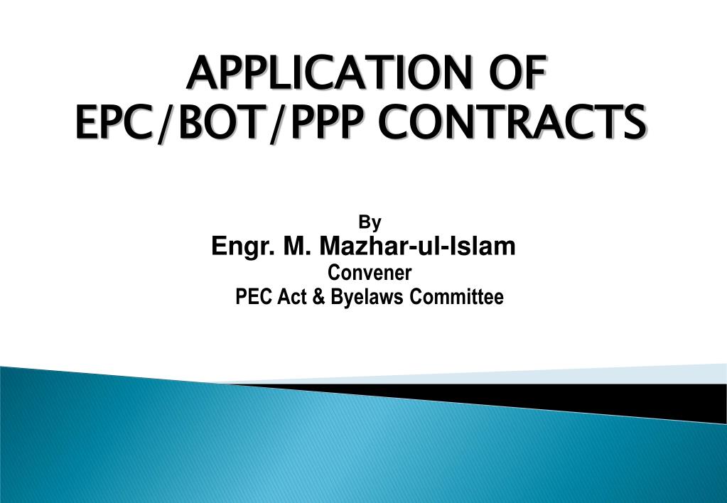 PPT - APPLICATION OF EPC/BOT/PPP CONTRACTS PowerPoint Presentation ...