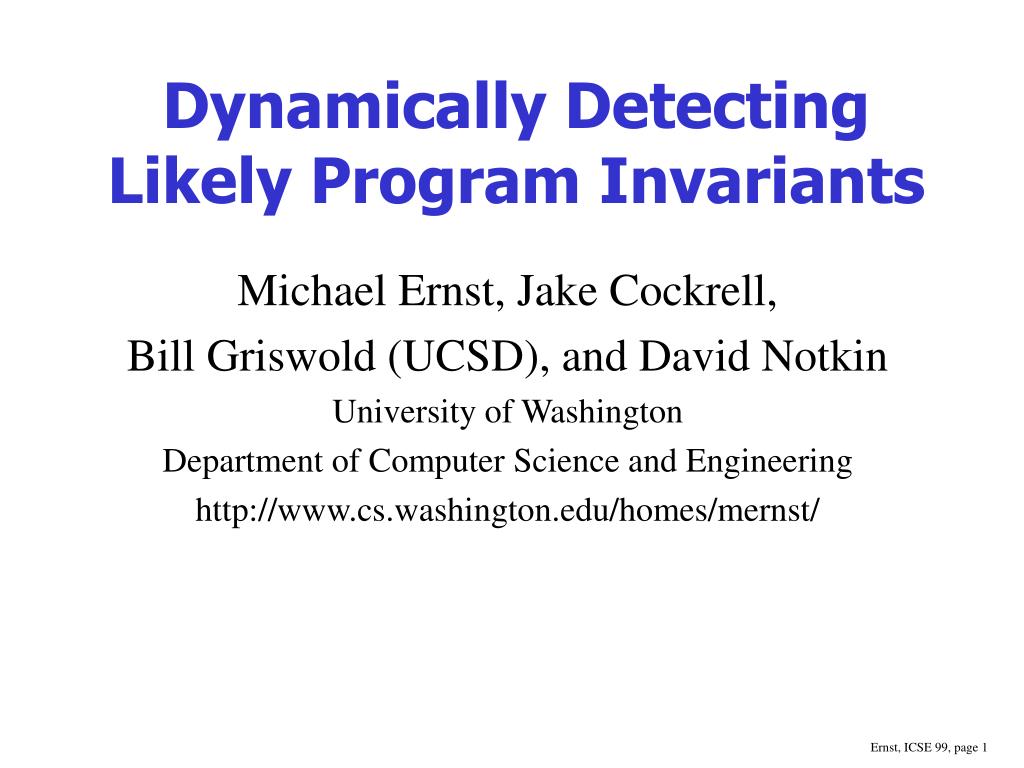 PPT - Dynamically Detecting Likely Program Invariants PowerPoint Presentation - ID:991805