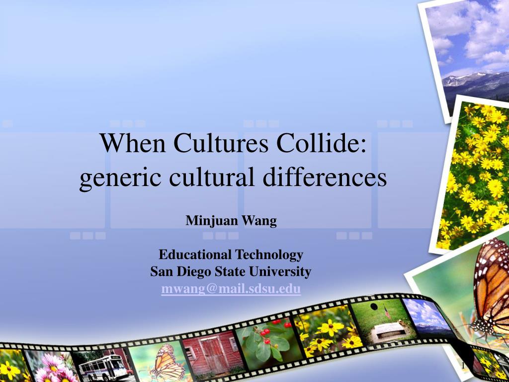 PPT - When Cultures Collide: generic cultural differences PowerPoint ...