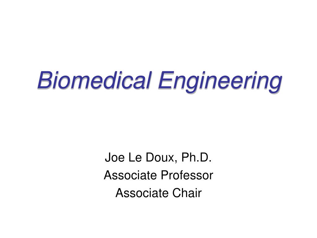 PPT - Biomedical Engineering PowerPoint Presentation, free download ...