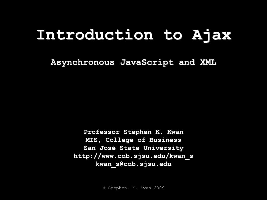 PPT - Introduction to Ajax PowerPoint Presentation, free download - ID ...