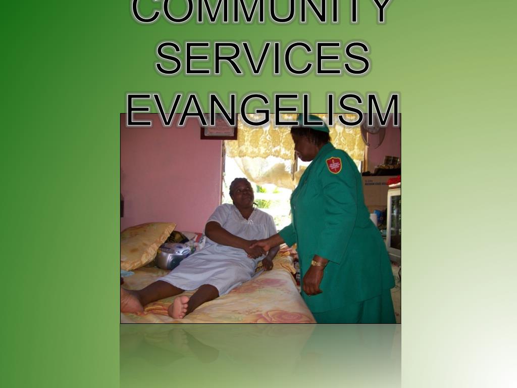 PPT - COMMUNITY SERVICES EVANGELISM PowerPoint Presentation, free ...