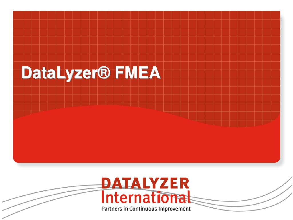 PPT - DataLyzer® FMEA PowerPoint Presentation, free download - ID:996755