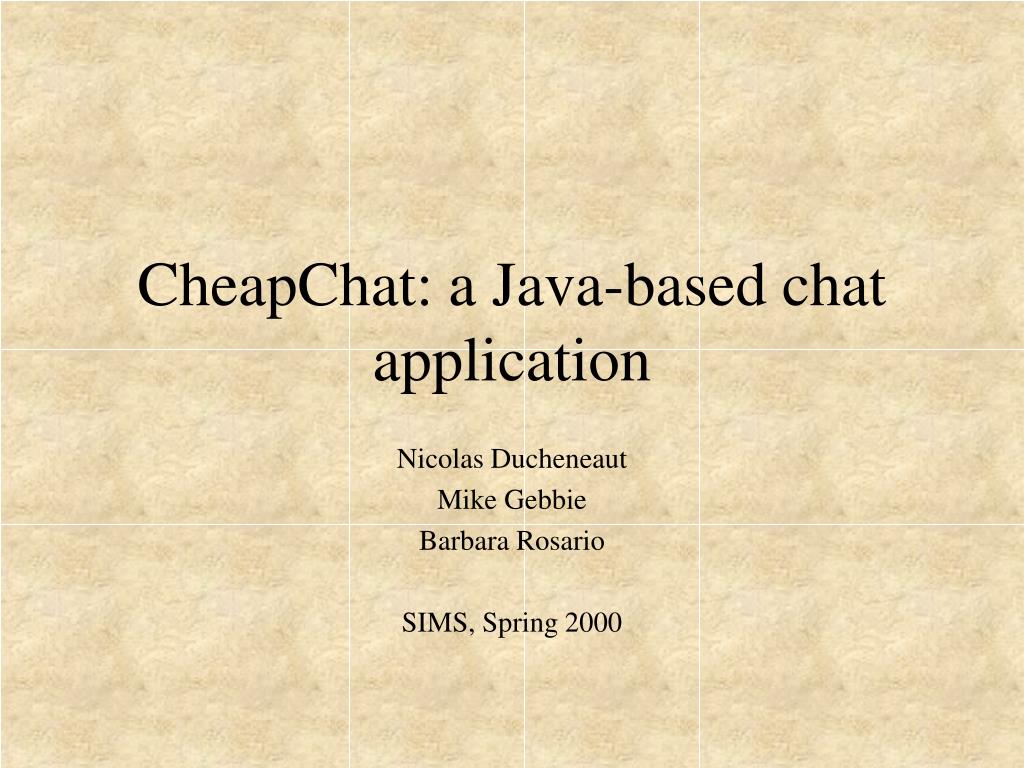PPT - CheapChat: a Java-based chat application PowerPoint Presentation ...