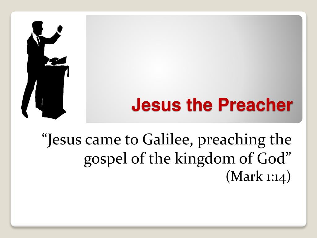 PPT - Jesus the Preacher PowerPoint Presentation, free download - ID:996830
