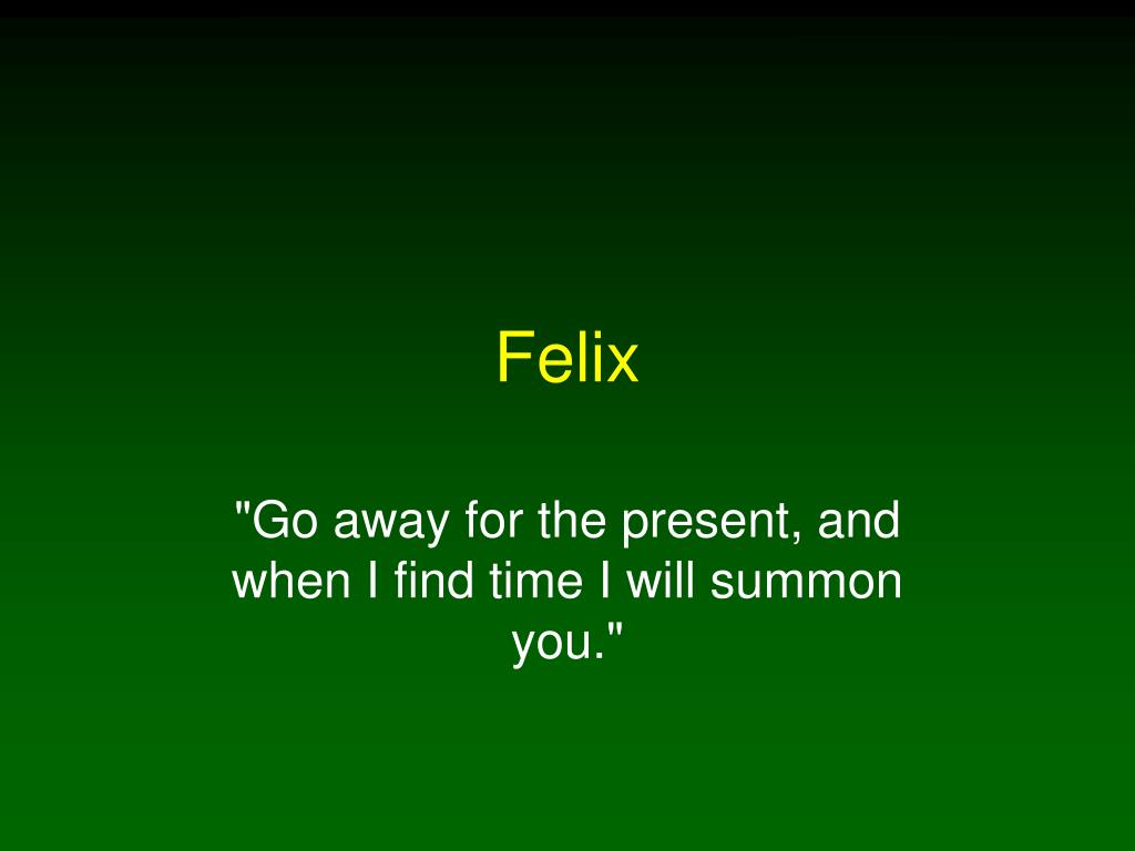 PPT - Felix PowerPoint Presentation, free download - ID:997212
