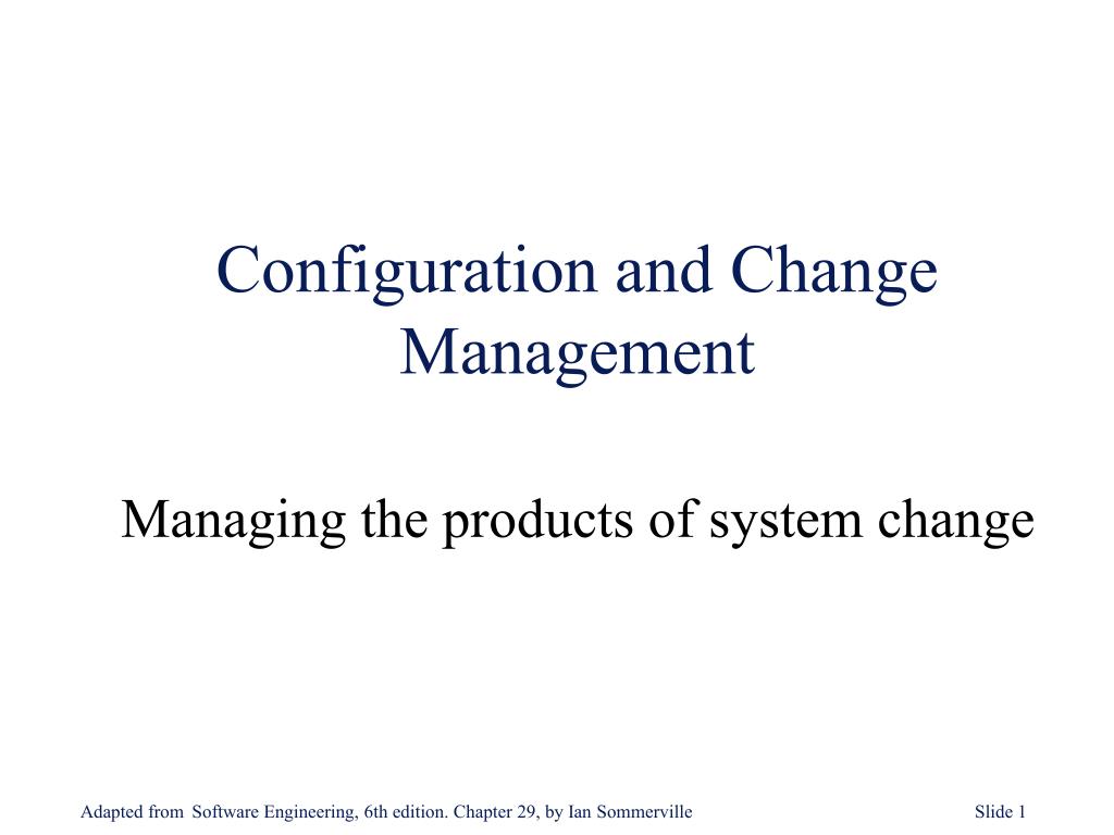 PPT - Configuration and Change Management PowerPoint Presentation, free ...