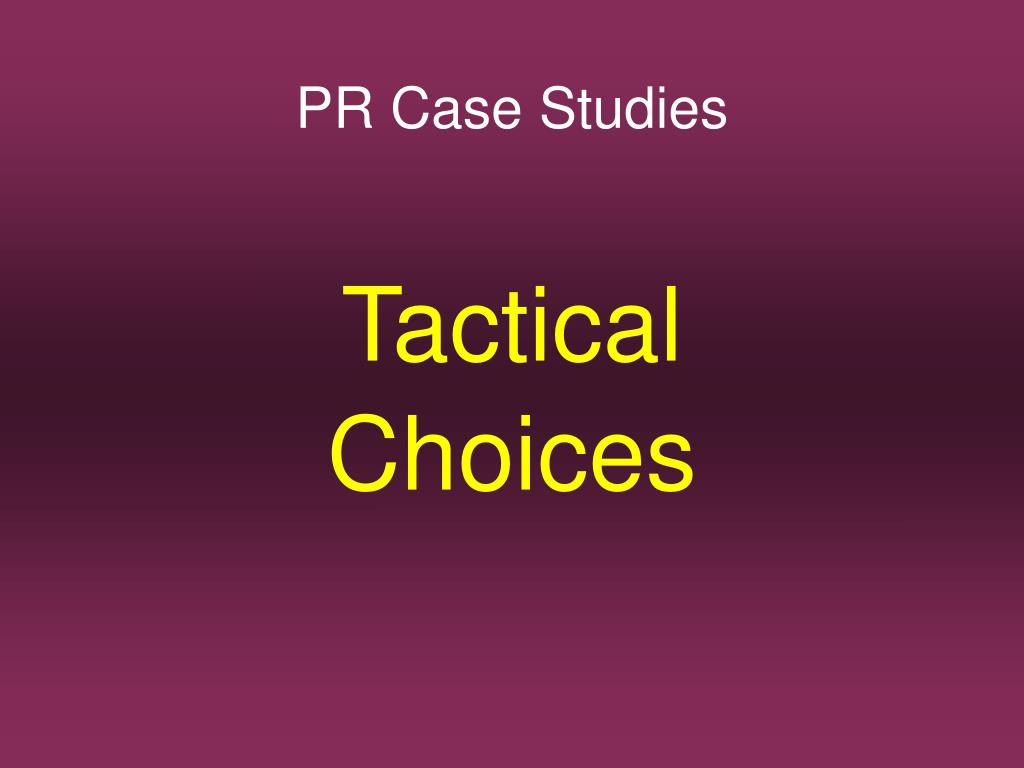 PPT - PR Case Studies PowerPoint Presentation, free download - ID:999998